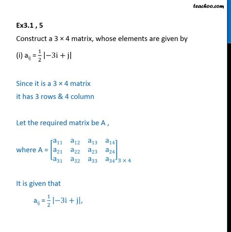 Ex 31 5 Construct A 3 X 4 Matrix Whose Elements Are