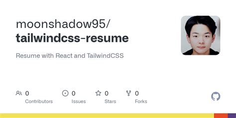 Github Moonshadow95tailwindcss Resume Resume With React And Tailwindcss