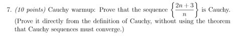 solved 2n 10 points cauchy warmup prove that the sequence is cauchy