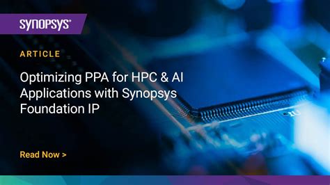 Foundation Ip Delivering Optimized Ppa Synopsys Synopsys Inc