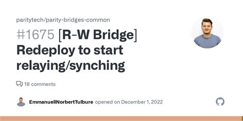 R W Bridge Redeploy To Start Relayingsynching · Issue 1675 · Paritytechparity Bridges