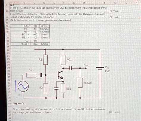 In The Circuit Shown In Figure Q1 Approximate Vce By Ignoring The Input Impedance Of The Base