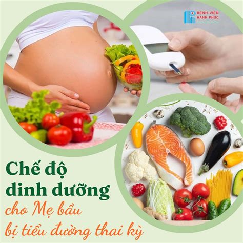 ChẾ ĐỘ Ăn UỐng Cho MẸ BẦu BỊ TiỂu ĐƯỜng Thai KỲ BỆnh ViỆn Đa Khoa
