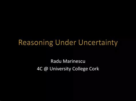 PPT Reasoning Under Uncertainty PowerPoint Presentation Free Download ID 2009235