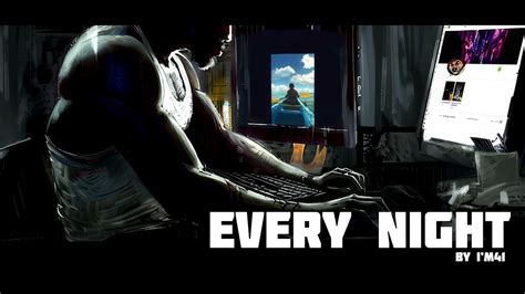 Every Night Feat Immo342 Youtube
