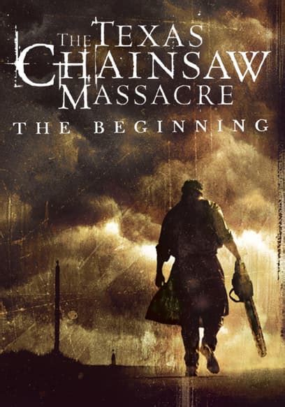 Watch The Texas Chainsaw Massacre The Beginning 2006 Free Movies Tubi