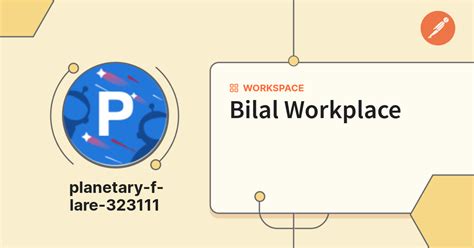 Bilal Workplace Postman Api Network