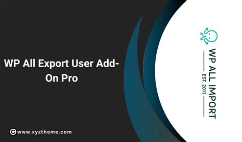 WP All Export User Add On Pro Download For WordPress WP All Import