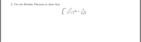 Solved Use The Residue Theorem To Show That Chegg Com