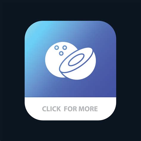 Coconut Food Mobile App Button Android And Ios Glyph Version 13119467