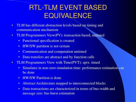 Ppt Towards Equivalence Checking Between Tlm And Rtl Models