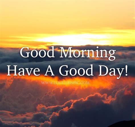 Good Morning Sunrise Have A Good Day