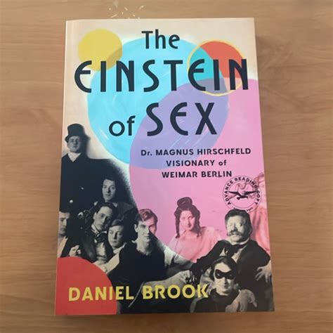 The Einstein Of Sex By Daniel Brook