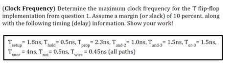 Solved Clock Frequency Determine The Maximum Clock Chegg Com