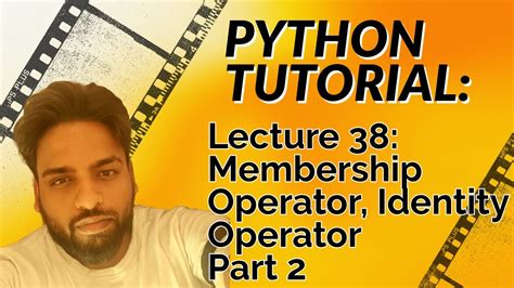 38 Python Membership Operator Identity Operator Part 2 Youtube