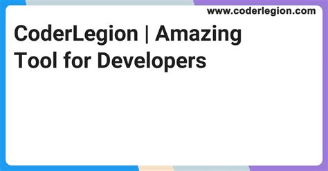 Coderlegion Amazing Tool For Developers Coder Legion