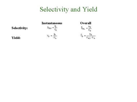 Chemical Reaction Engineering Chapter 4 Part 5 Selectivity