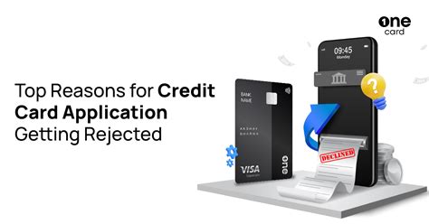 Reasons Why Your Credit Card Application May Get Rejected