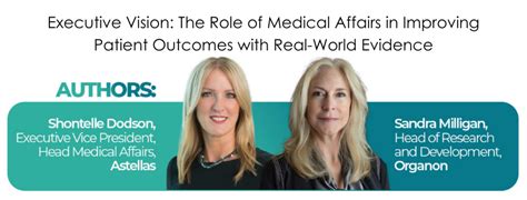 Executive Vision The Role Of Medical Affairs In Improving Patient