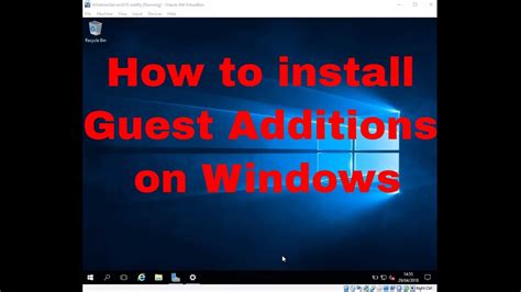 Install Guest Additions On Windows Youtube