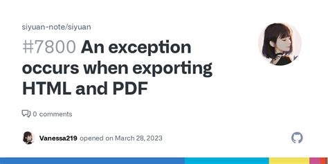 An Exception Occurs When Exporting Html And Pdf · Issue 7800 · Siyuan Notesiyuan · Github