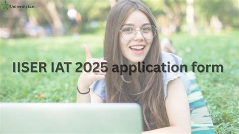Iiser Iat 2025 Application Form Correction Window Closes Soon April