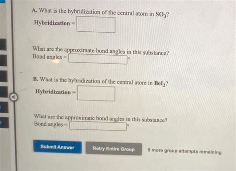 Solved A What Is The Hybridization Of The Central Atom In