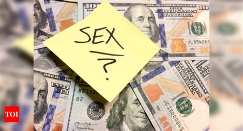 The Main Reason Why People Pay Money To Have Sex Times Of India