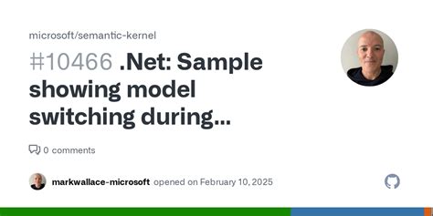Net Sample Showing Model Switching During Function Calling · Issue 10466 · Microsoftsemantic