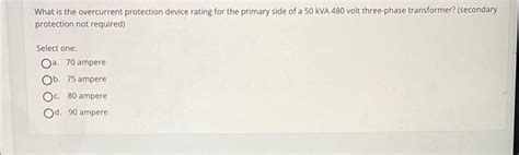 Solved What Is The Overcurrent Protection Device Rating For Chegg Com