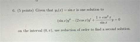 Solved Points Given That Y X Sinx Is One Solution Chegg Com