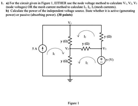 Solved 1 For The Circuit Given In Figure 1 Either Use The Node Voltage Method To Calculate V1