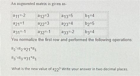 Solved An Augmented Matrix Is Given