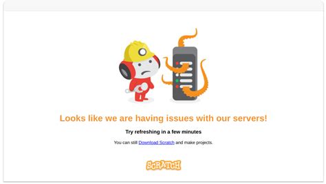 Looks Like Scratch Is Have Issues Discuss Scratch