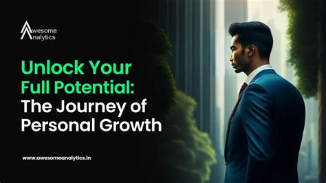 Unlock Your Full Potential The Journey Of Personal Growth Awesome