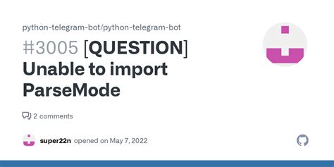 Question Unable To Import Parsemode · Issue 3005 · Python Telegram Botpython Telegram Bot