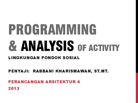 2013 Perancangan Arsitektur Programming And Analysis Of Activity