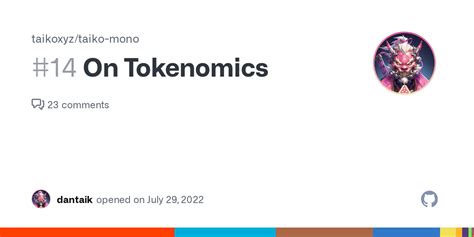 on tokenomics · issue 14 · taikoxyz taiko mono · github