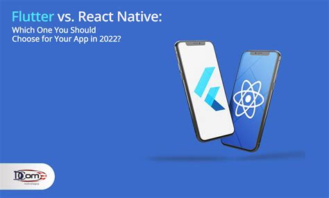Flutter Vs React Native Which One You Should Choose For Your App In