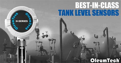Best In Class Automatic Tank Level Sensors From OleumTech OleumTech