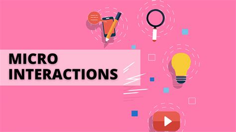 Revolutionizing User Experience Through Micro Interactions By Ux