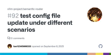 Test Config File Update Under Different Scenarios · Issue 92 · Vllm Projectsemantic Router