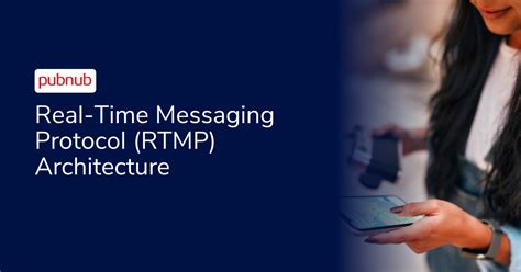 Real Time Messaging Protocol Rtmp Architecture