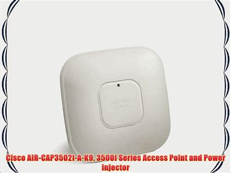 Cisco AIR-CAP3502I-A-K9 3500I Series Access Point and Power injector ...