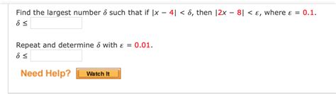 Solved Find the largest number δ such that if x