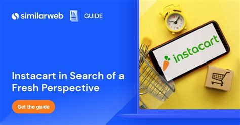 Instacart In Search Of A Fresh Perspective Similarweb