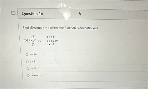 Solved Find All Values X A Where The Function Is Chegg Com