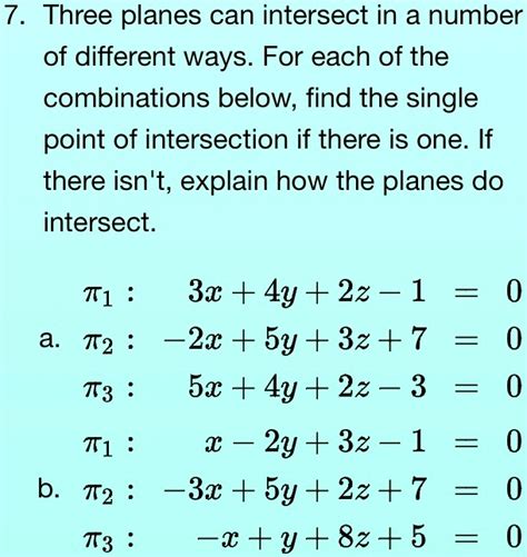 Solved 7 Three Planes Can Intersect In A Number Of Different Ways For Each Of The Combinations