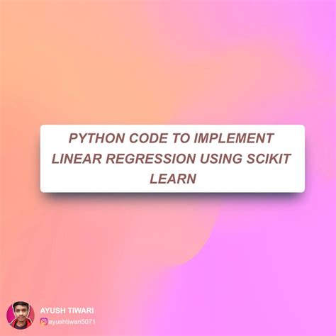 Basic Implementation Of Linear Regression Machine Learning Model Using Scikit Learn Python