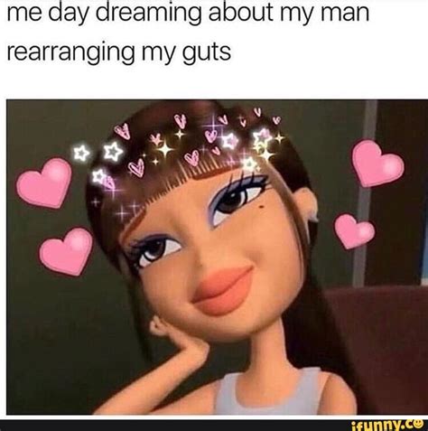 Me Day Dreaming About My Man Rearranging My Guts Ifunny